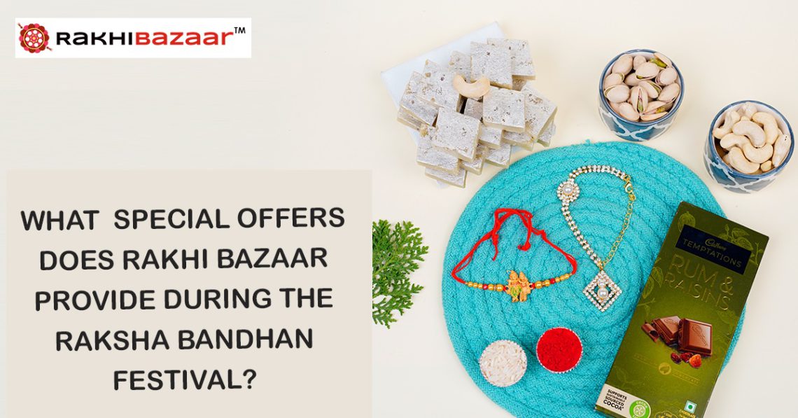 Special Raksha Bandhan Offers | Rakhi Online Shopping at Rakhi Bazaar